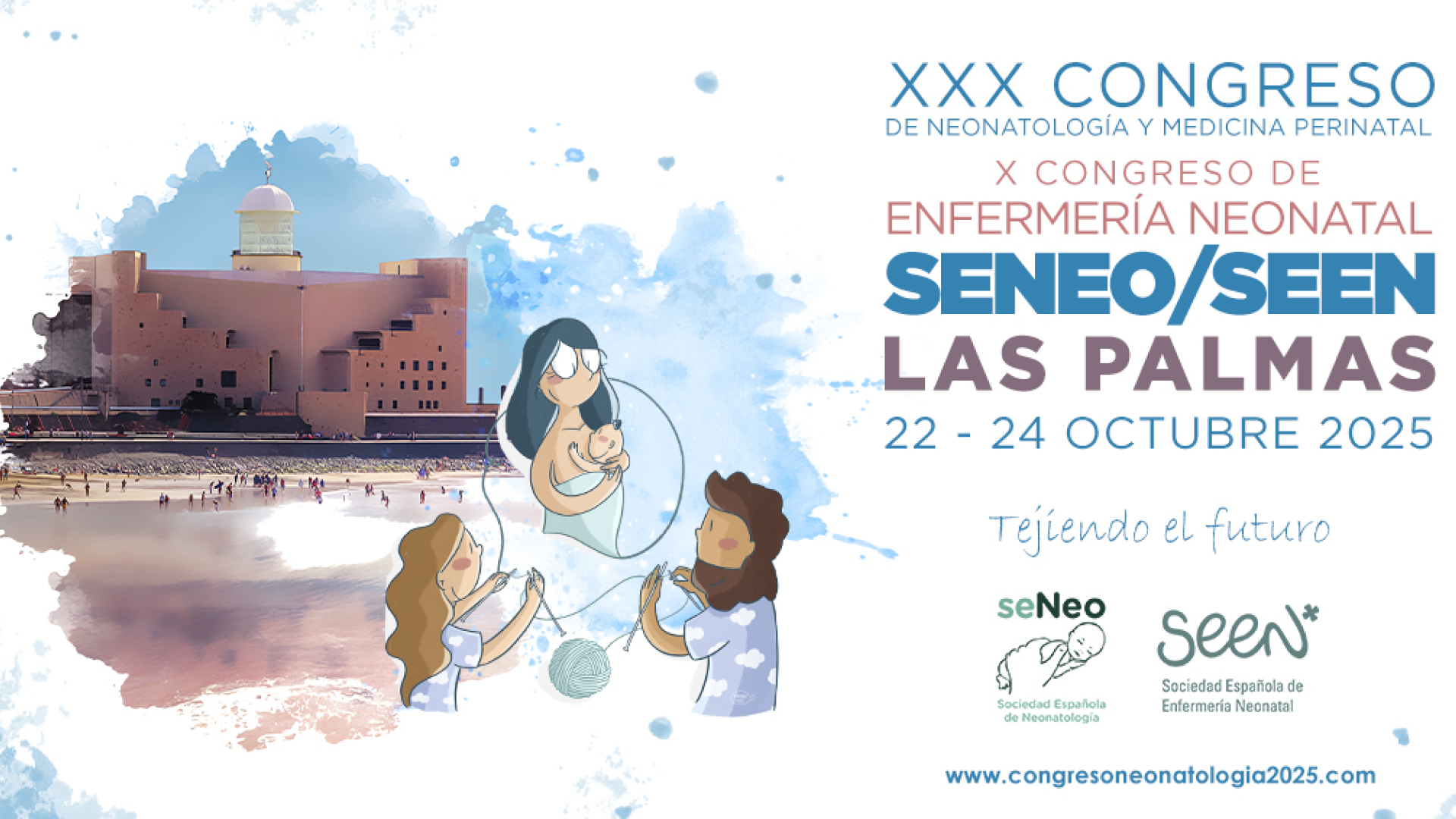 Tejiendo el Futuro: X Congreso de Enfermería Neonatal y XXX Congreso de Neonatología SENEO 2025 ...